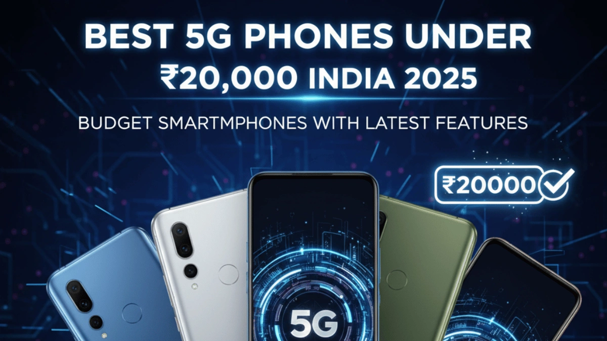 Best 5G Phones Under 20000 India 2025: Top Budget Smartphones with ...